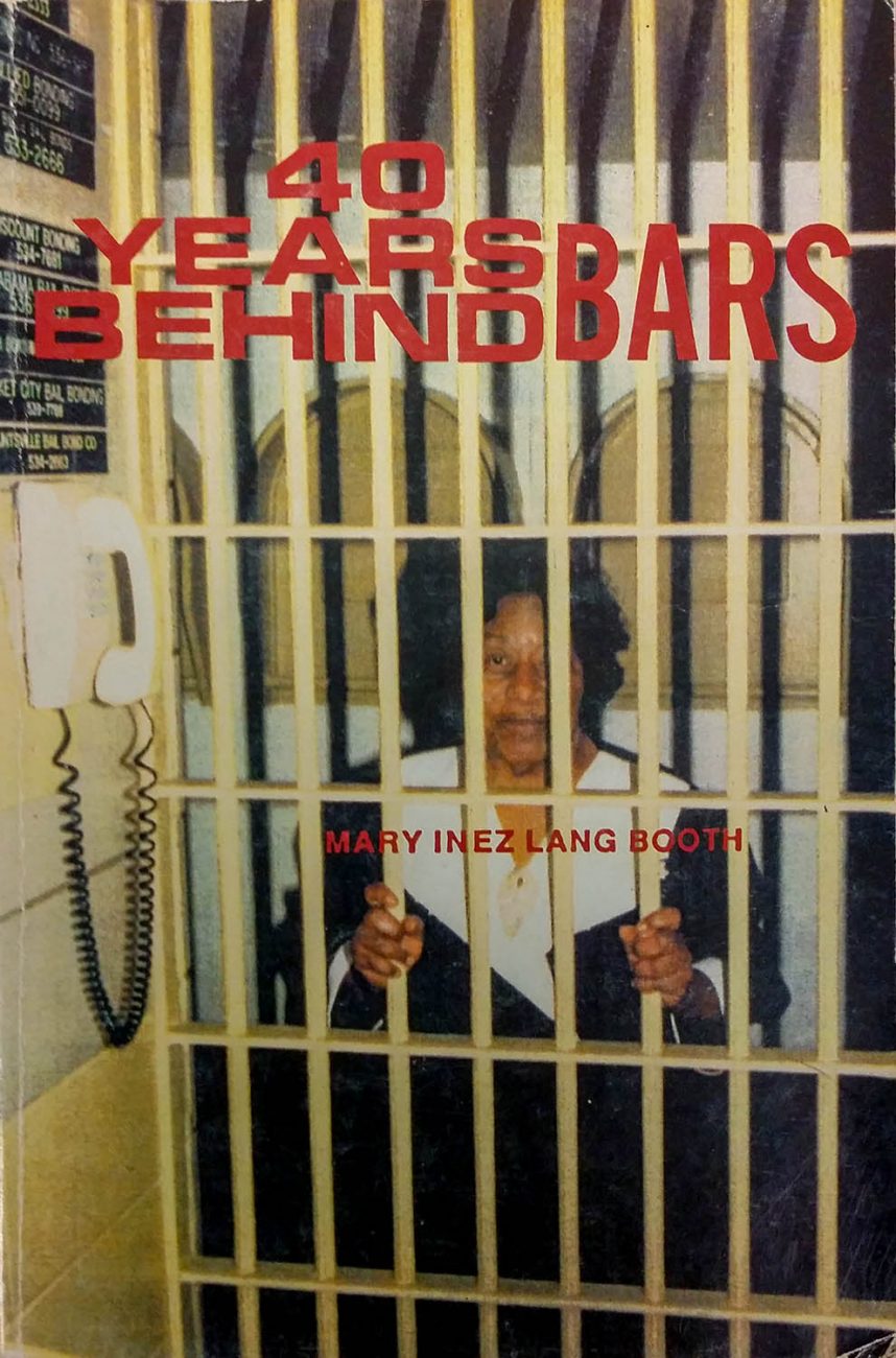 40 Years Behind Bars - Encyclopedia of Alabama